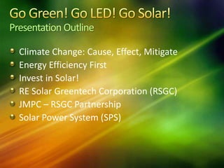 Go green! go led go solar! | PPT