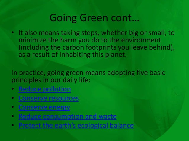 Go green presentation | PPTX | Environmental Services Industry | Industries