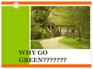 Go green presentation | PPTX