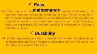 Go Green with Recycle Adirondack Patio Furniture | PPT