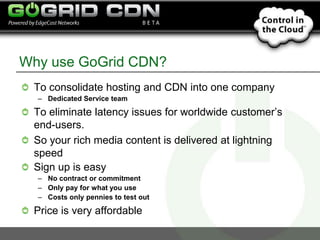 GoGrid CDN - Webinar about GoGrid's Content Delivery Network | PPTX