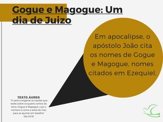 Gogue e Magogue um dia de juizo....pptx. | PPTX