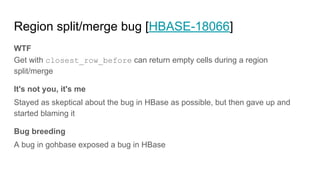 HBaseCon2017 gohbase: Pure Go HBase Client | PPT