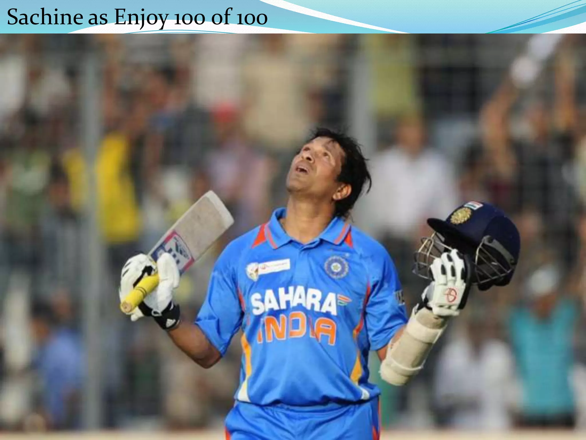 Sachine Tendulkar.ppt