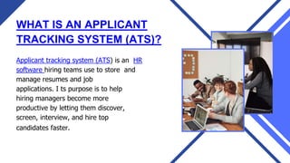 Applicant Tracking Systems: A Detailed Guide for Recruiters | PPT