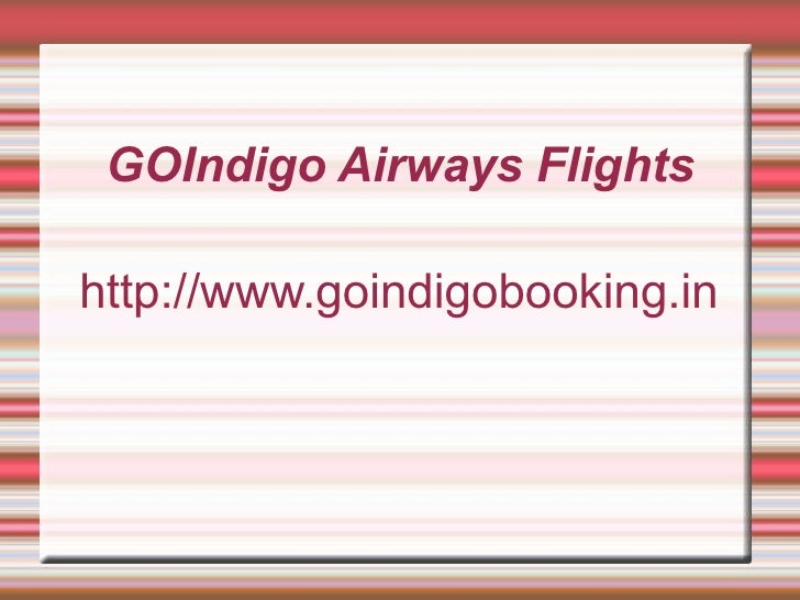Best Online Travel Deals with GoIndigo Airlines
