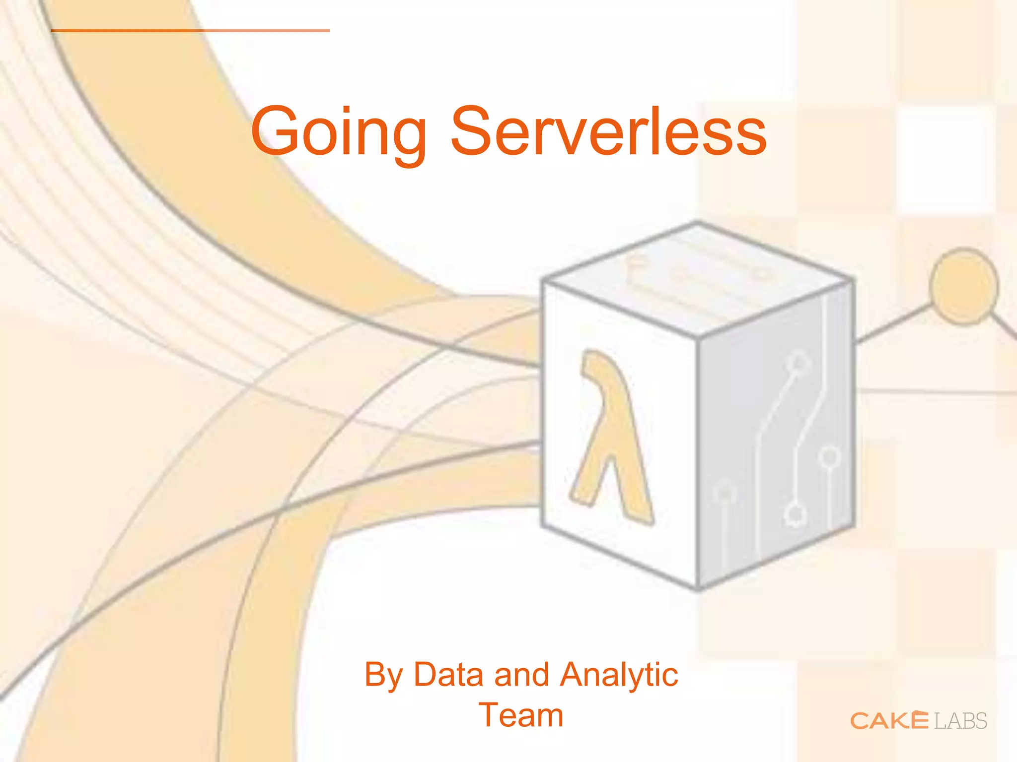 Going Serverless | PPT