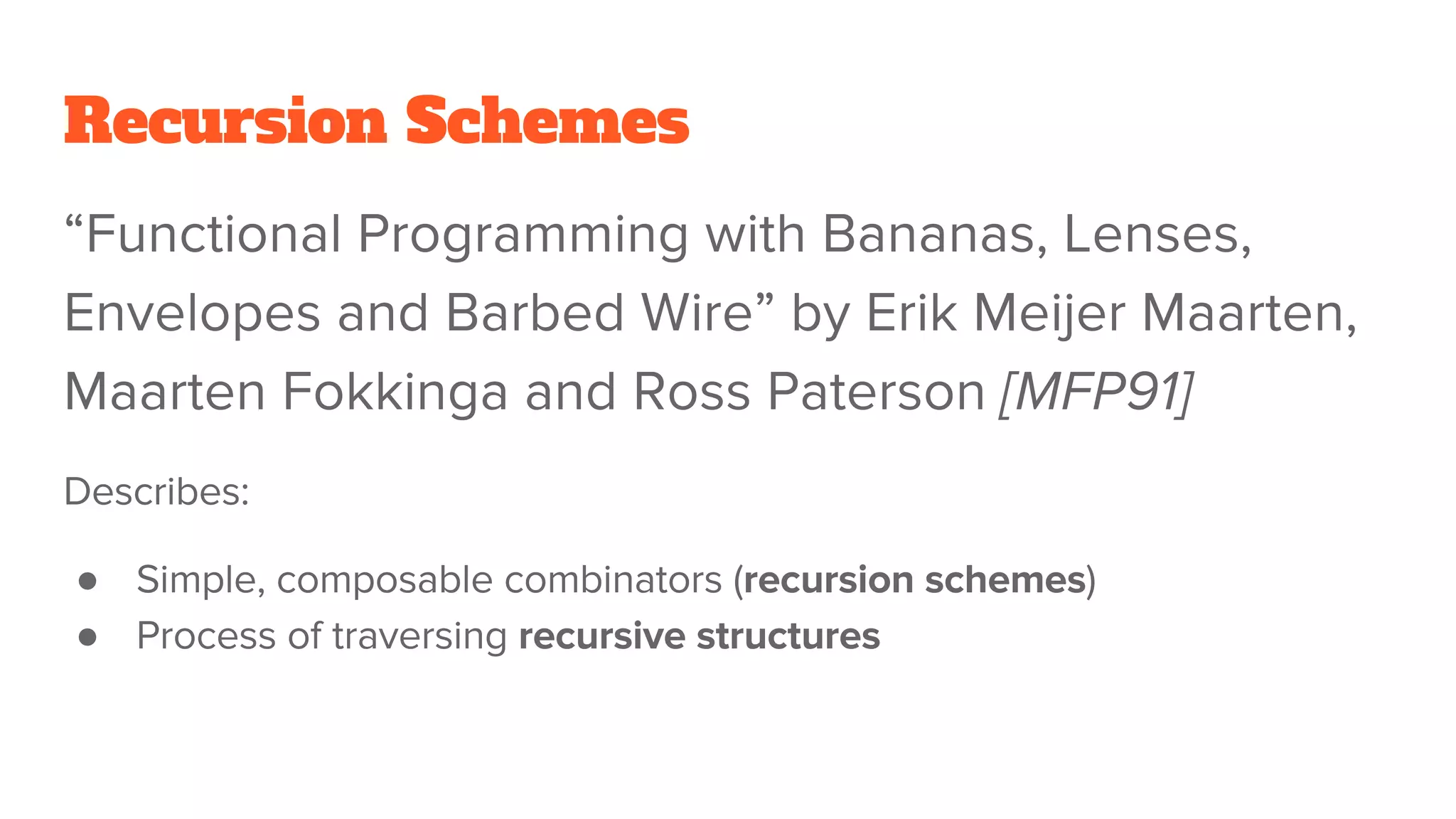 “Going bananas with recursion schemes for fixed point data types” | PPT