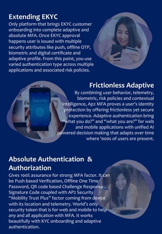 Going beyond MFA(Multi-factor authentication)-Future demands much more ...