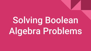 Boolean Algebra Presentation | PPT