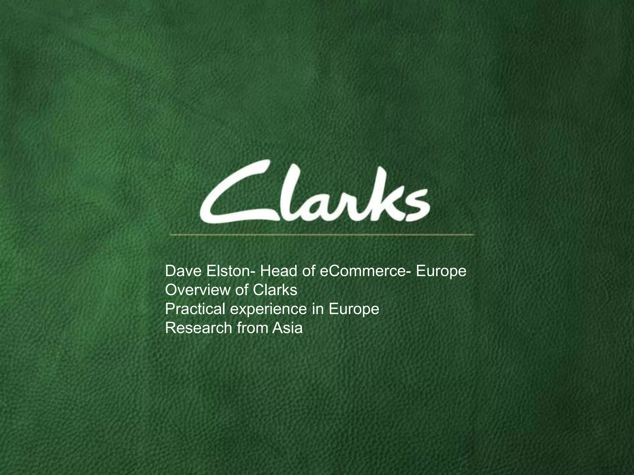 Going global - Clarks European ecommerce | PPT