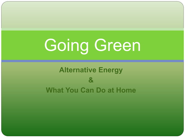 Going green | PPT