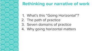 Going Horizontal: The path to better organizations and a better society ...