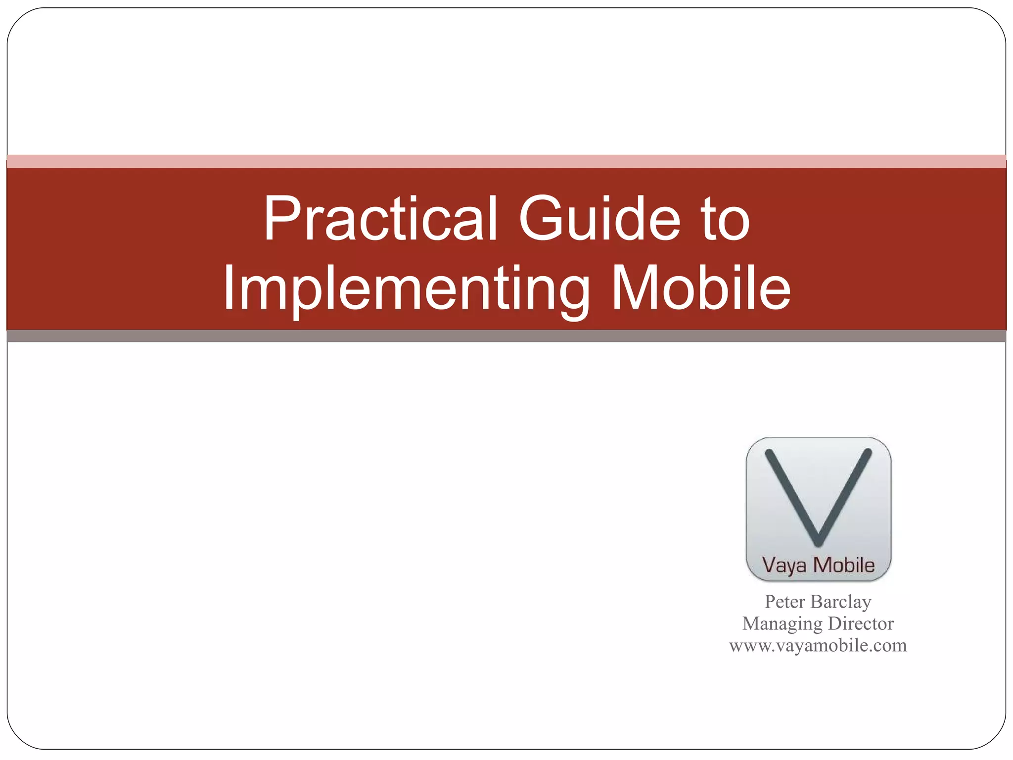 Going mobile practical guide share2 | PPT
