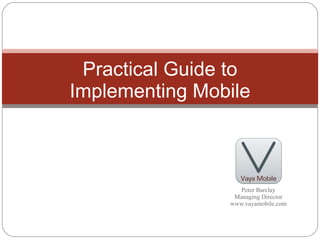 Going mobile practical guide share2 | PPT