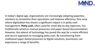Going Paperless: How Digitization Transforms Petty Cash Management? | PPTX