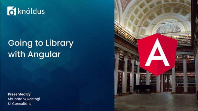 Going to library with angular | PPT