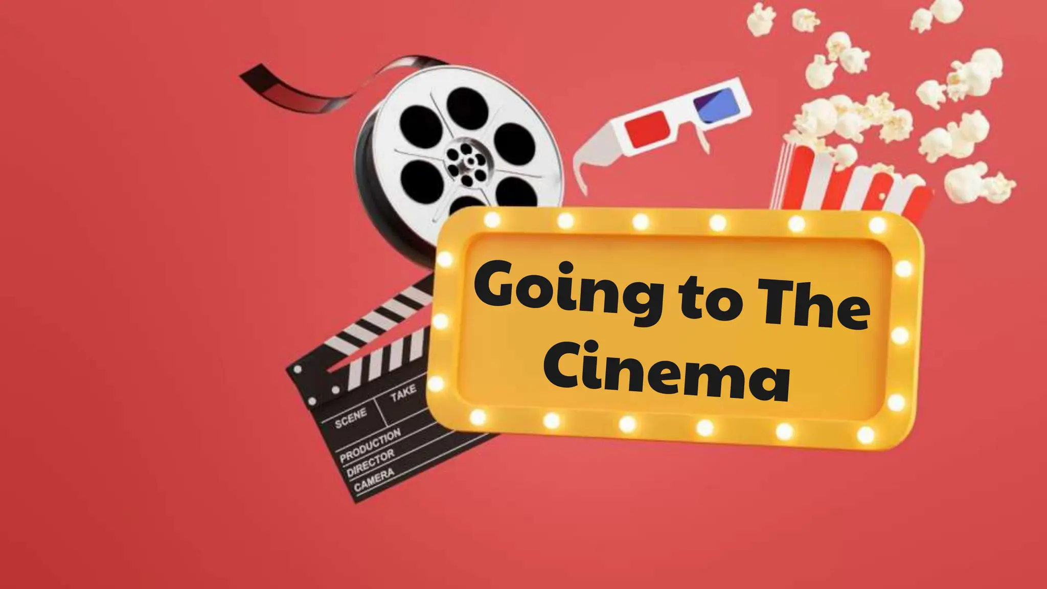 Going to The Cinema!.pptx