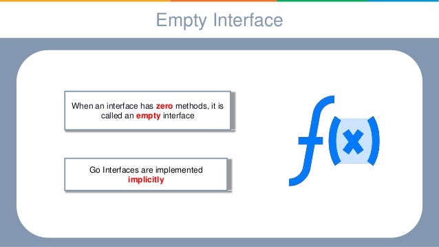Go Interface | PPTX | Programming Languages | Computing