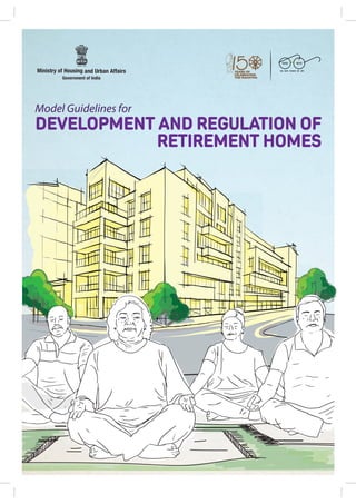 Model Guidelines for Development and Regulation of Retirement Homes | PDF