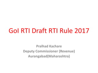 Draft Right to Information Rules 2017 | PPSX | Law