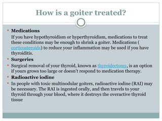 Goiter.pptx A brief description about goiter | PPTX