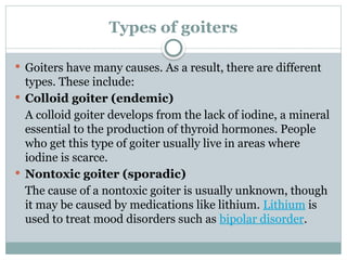 Goiter.pptx A brief description about goiter | PPTX
