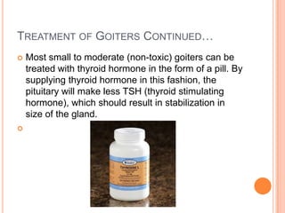 Goiters 120223070355-phpapp01[1] | PPTX