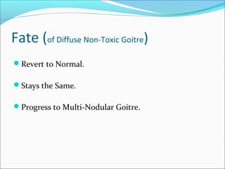 Goitre final year mbbs lecture | PPT