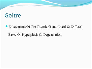 Goitre final year mbbs lecture | PPT