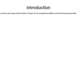 Gojo_Satoru_Presentation (1).pptxw3e4tr6ew | PPTX