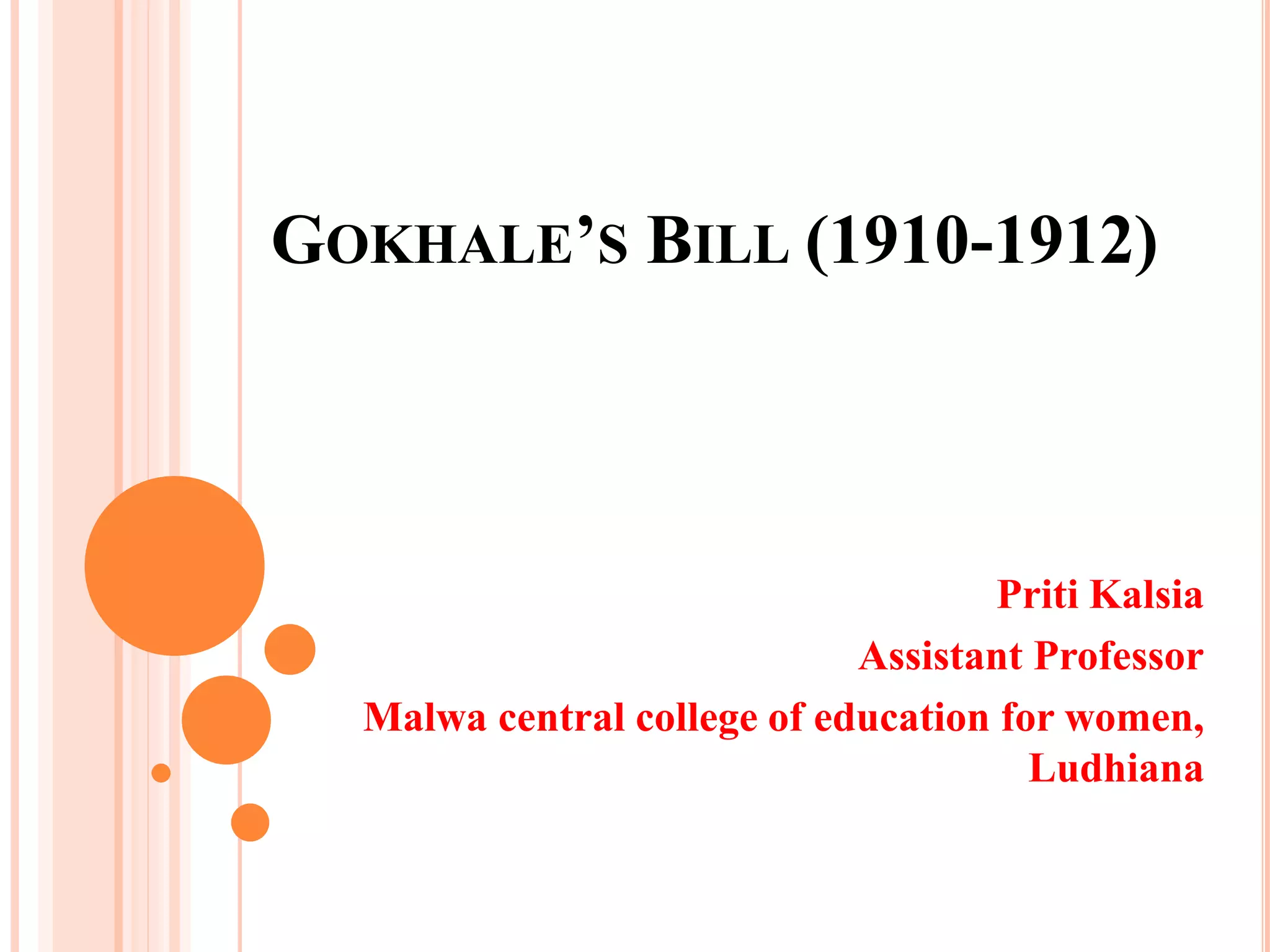 Gokhle bill (1912) | PPTX