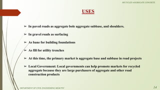 RECYCLED AGGREGATE CONCRETE / SLIDE SHARE / PPTX | PPTX
