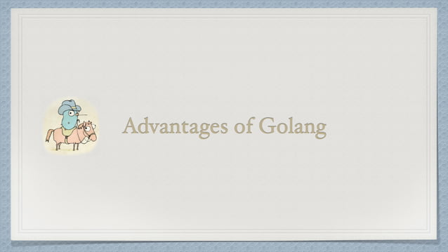 Golang, Future of Programming Language. | PPT