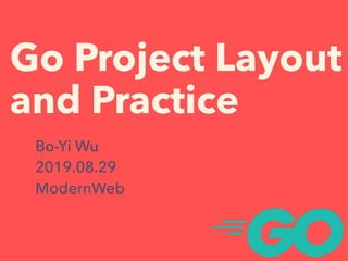 Golang Project Layout and Practice | PPT