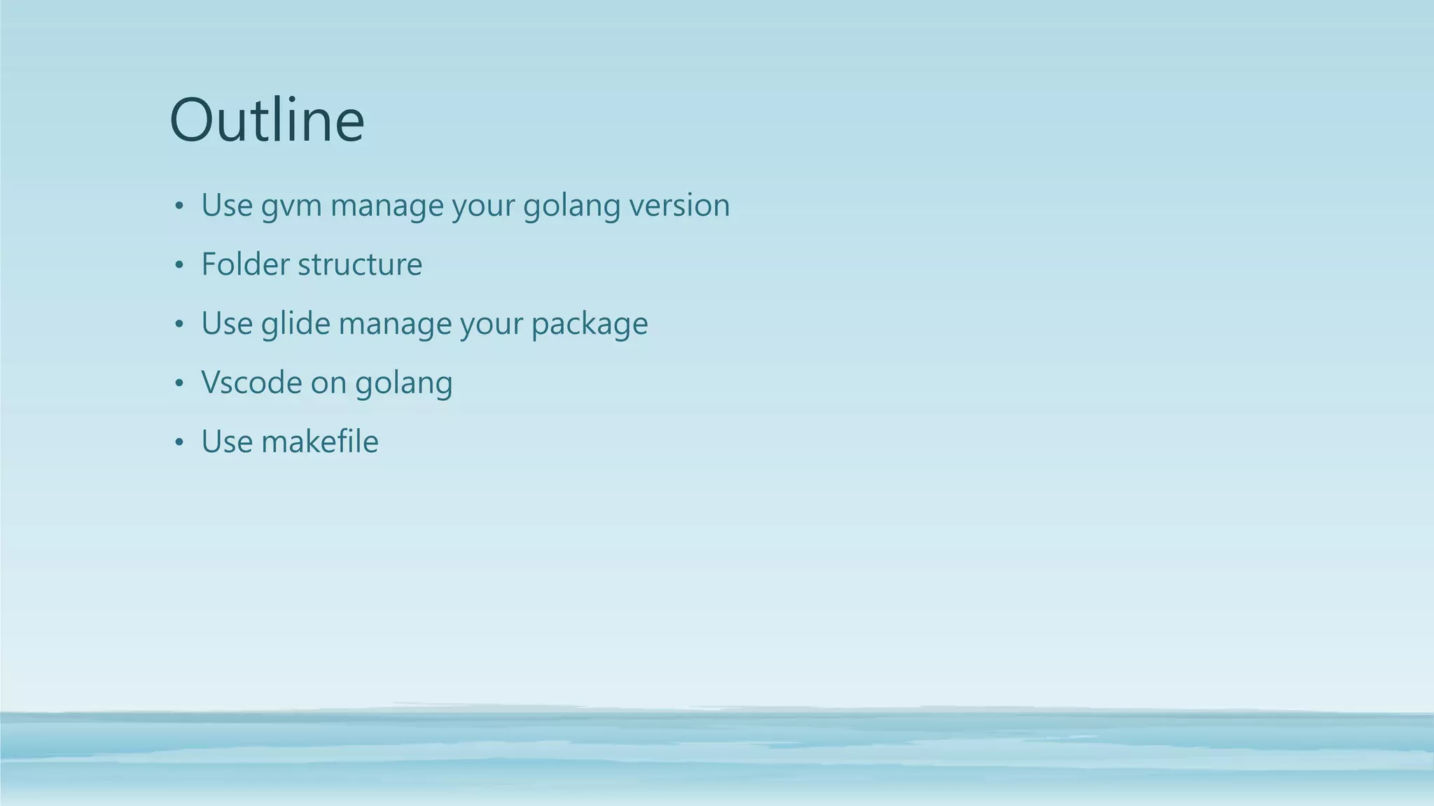 Golang start and tips | PPT