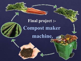 Biodegradable Materials, Compost maker machine IDM10 | PPTX | Gardening ...