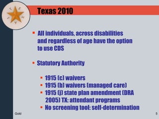 Texas: Self-determination with Consumer Directed Services | PPT