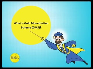 Gold monetization-scheme | PPS