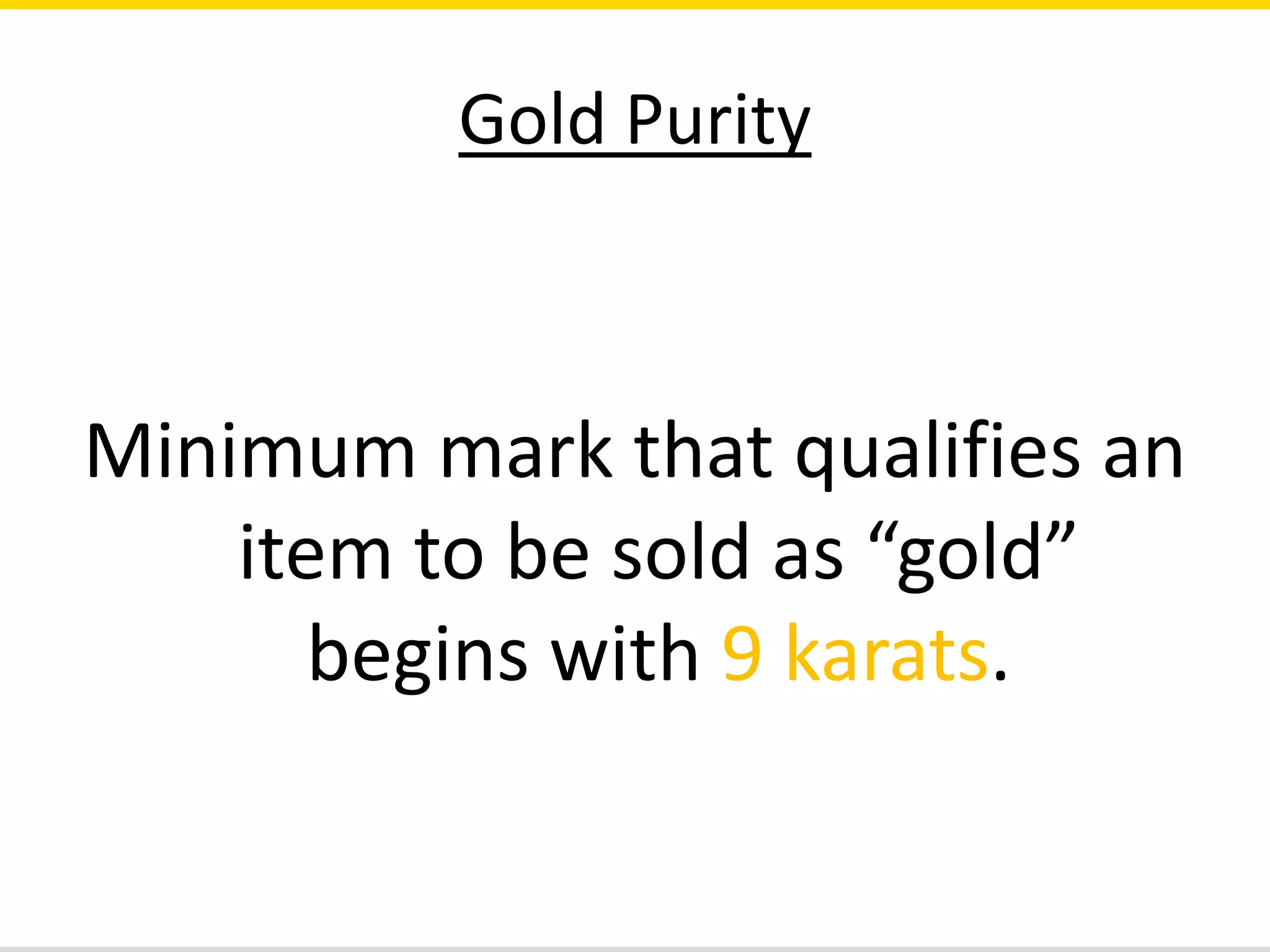Gold and Silver Purity - What all These Numbers Mean | PPT