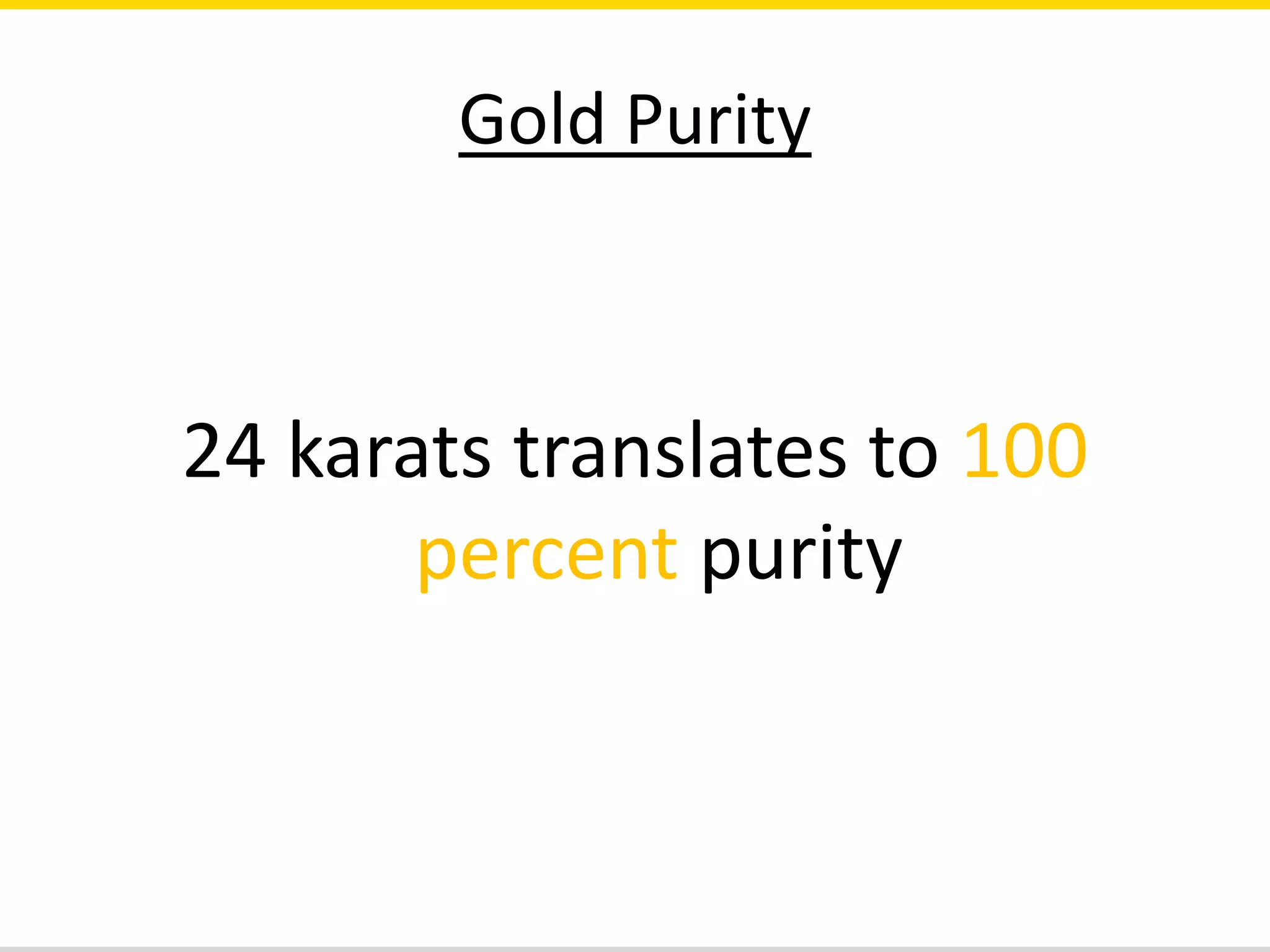 Gold and Silver Purity - What all These Numbers Mean | PPT