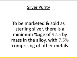 Gold and Silver Purity - What all These Numbers Mean | PPTX
