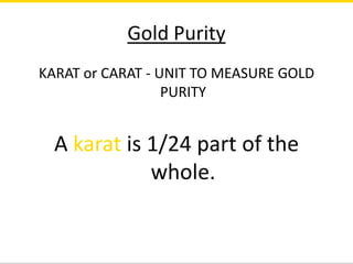 Gold and Silver Purity - What all These Numbers Mean | PPT