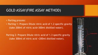 Gold assay(fire assay method) | PPTX