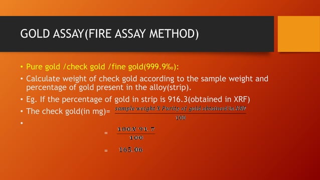Gold assay(fire assay method) | PPTX