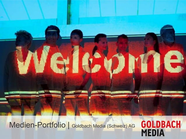 Goldbach Media Schweiz Portfolio Übersicht 2013 | PPT Goldbach Media Schweiz Portfolio Übersicht 2013 | PPT