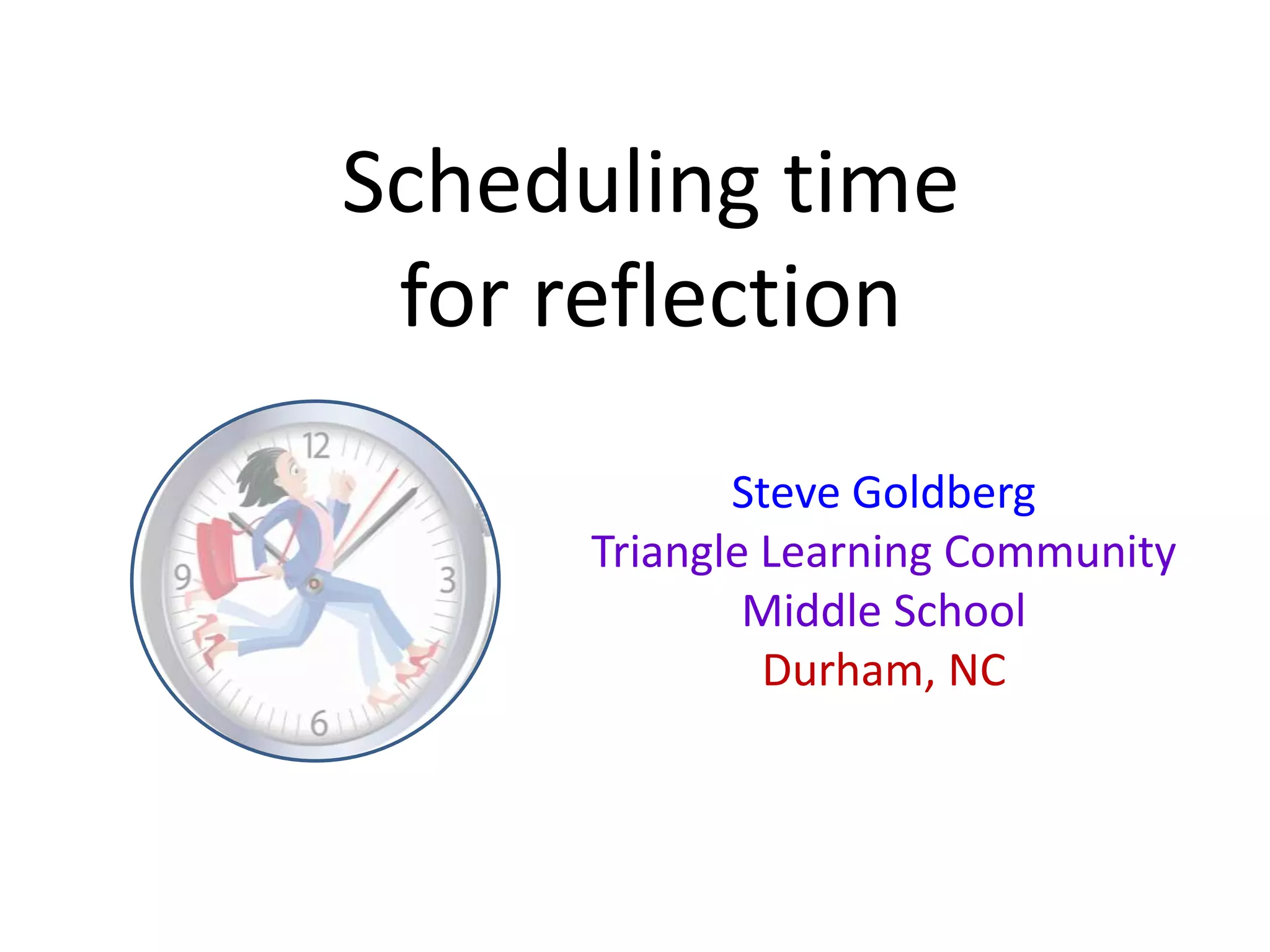 Scheduling Time For Reflection (EduCon 2.6) | PPTX | Educational ...