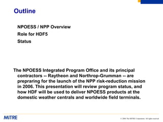 Overview and Status of HDF in NPOESS & NPP | PPT