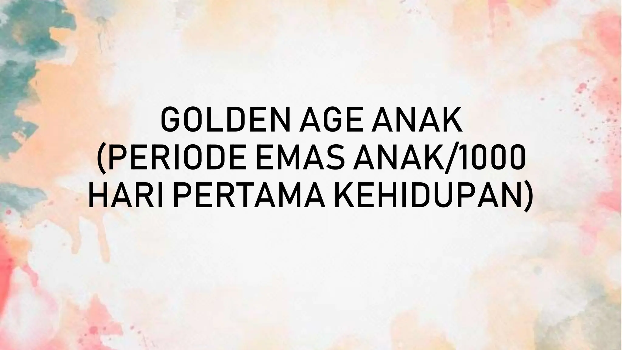 1000 hari pertama kehidupan anak .pptx