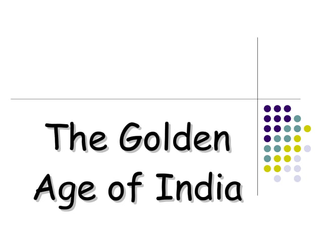Golden age of india | PPT
